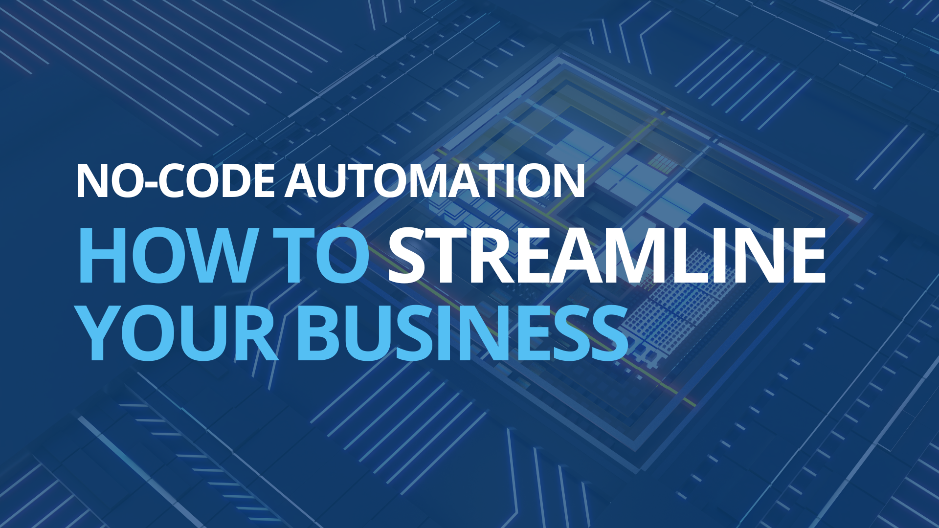 No Code Automation How To Streamline Your Business Now