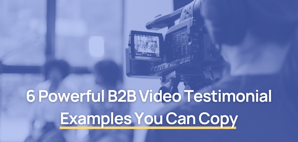 6 Powerful B2B Video Testimonial Examples You Can Copy | Testimonial ...