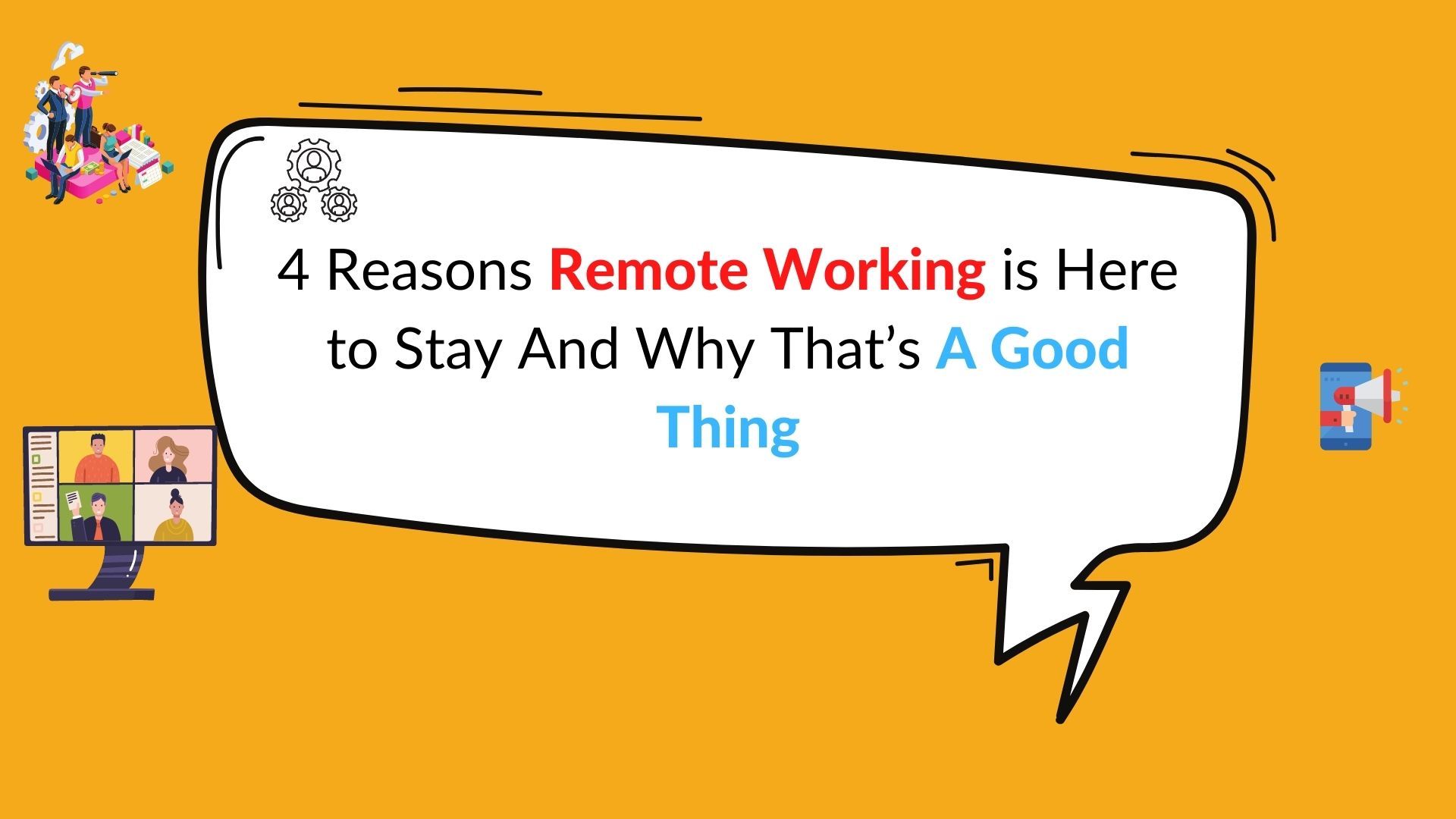 4 Reasons Remote Work Stays: A Positive Shift