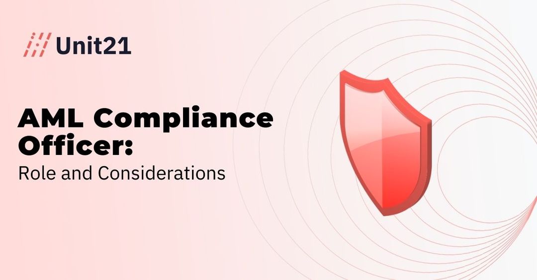 AML Compliance Officer: Requirements and Role - Blog | Unit21