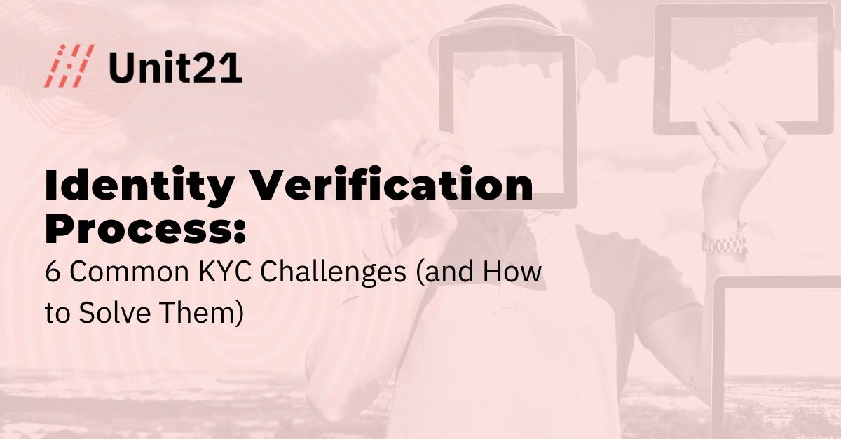 Identity Verification Process: 6 Common KYC Challenges (and How to ...