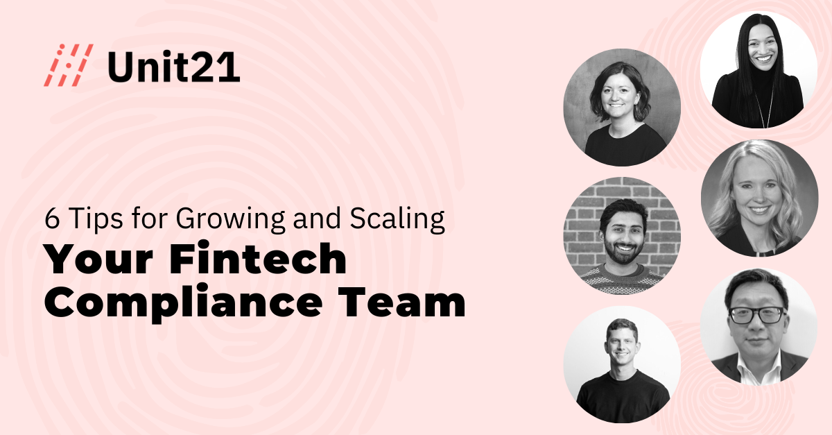 6 Tips for Growing and Scaling Your Fintech Compliance Team - Blog | Unit21