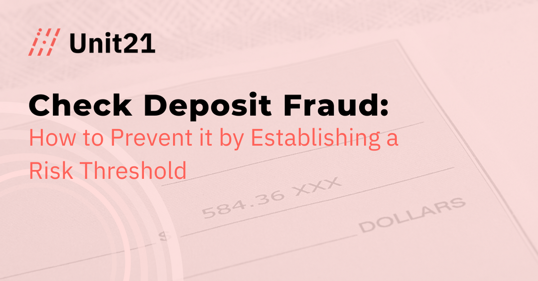 Check Deposit Fraud: How to Prevent it by Establishing a Risk Threshold ...