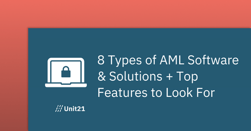 8 Types of AML Software & Solutions + Top Features to Look For - Blog ...