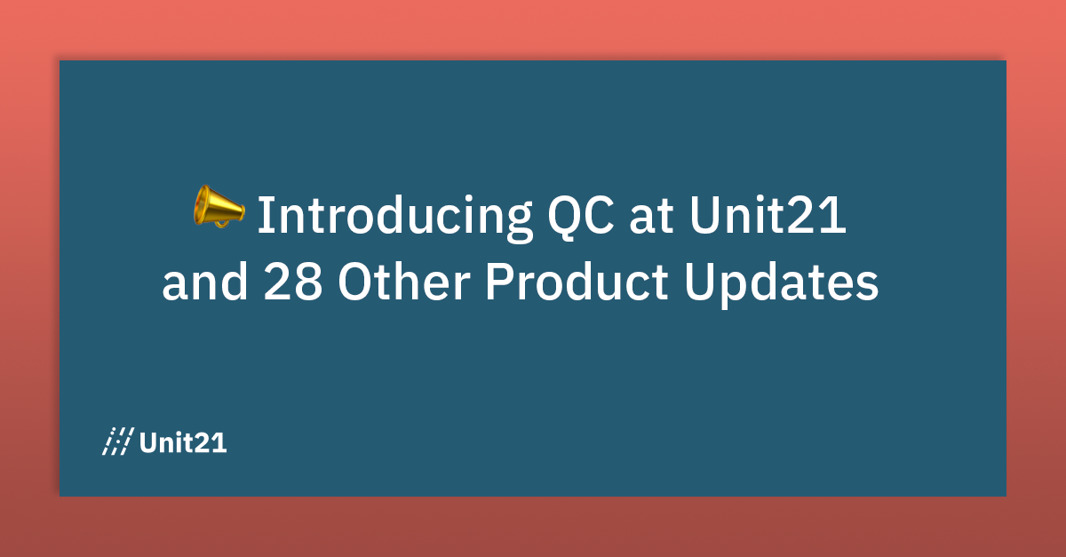 Introducing QC at Unit21 and 28 other product updates for August - Blog ...