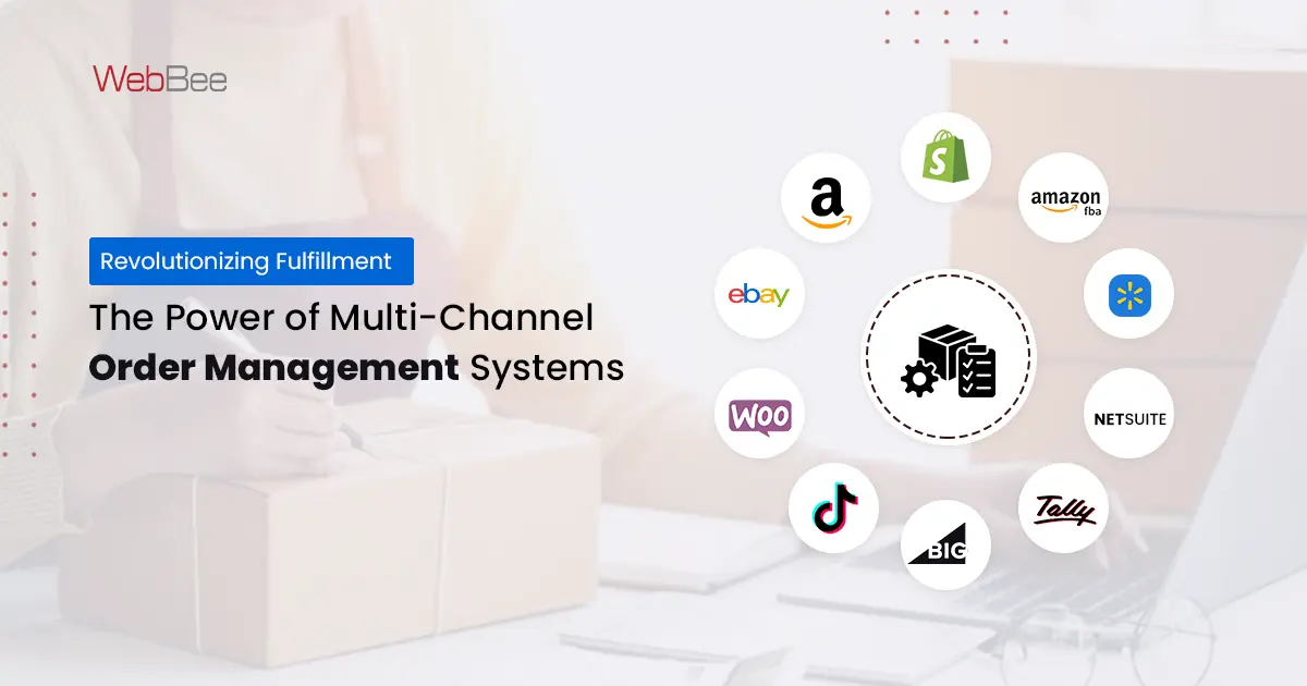 How Do Multi-Channel Order Management Systems Turbocharge Order Fulfillment