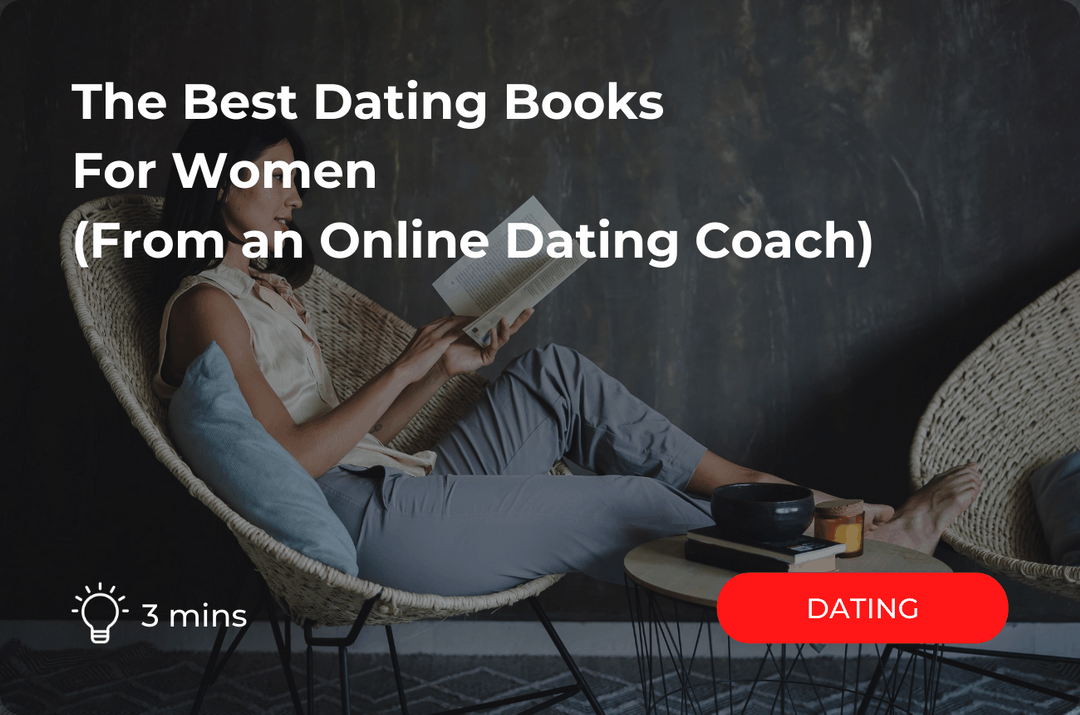 The Best Dating Books For Women (From an Online Dating Coach)