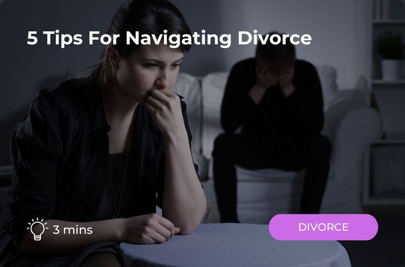 5 Tips For Navigating All Stages Of Divorce