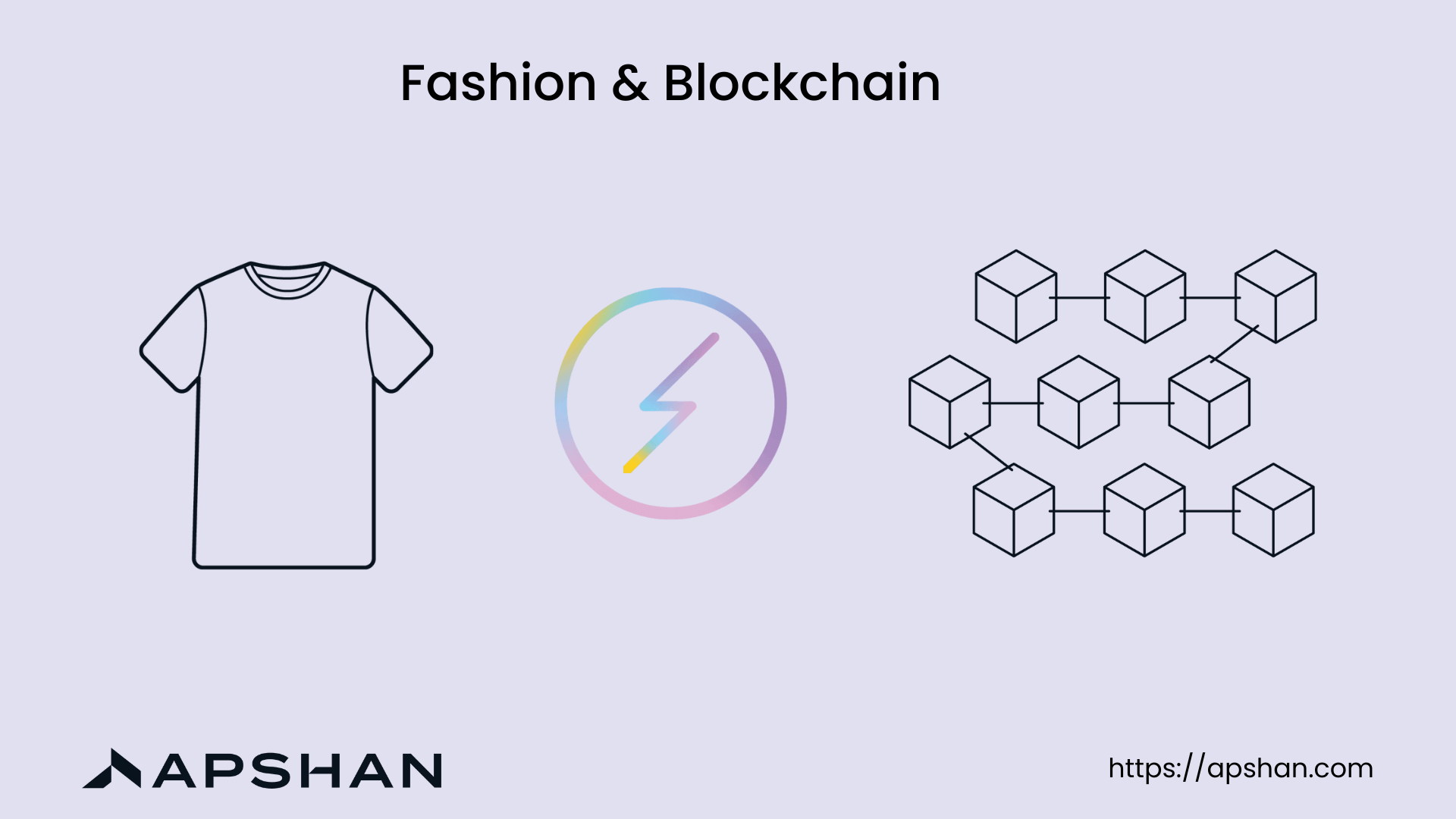 Comprendre la blockchain pour la mode — Apshan