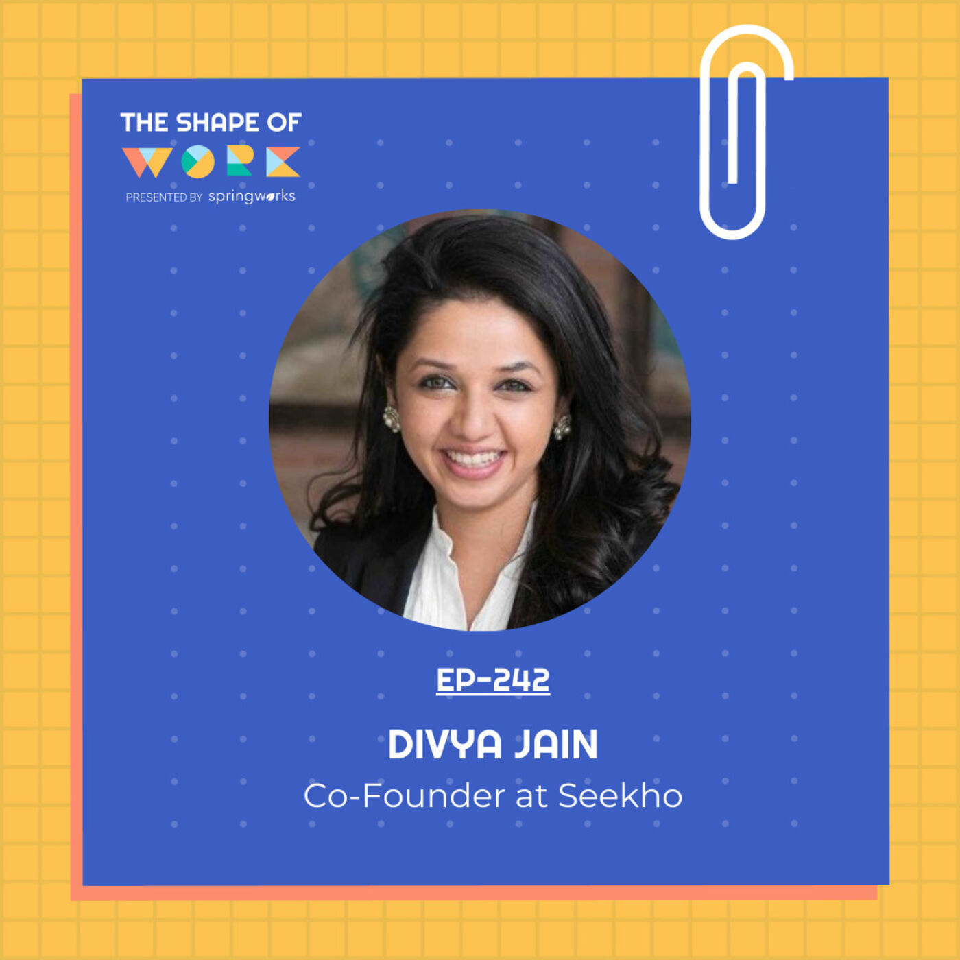 #242: 'Employee well-being is the Future of Work' - Divya Jain of Seekho on employee experience ...