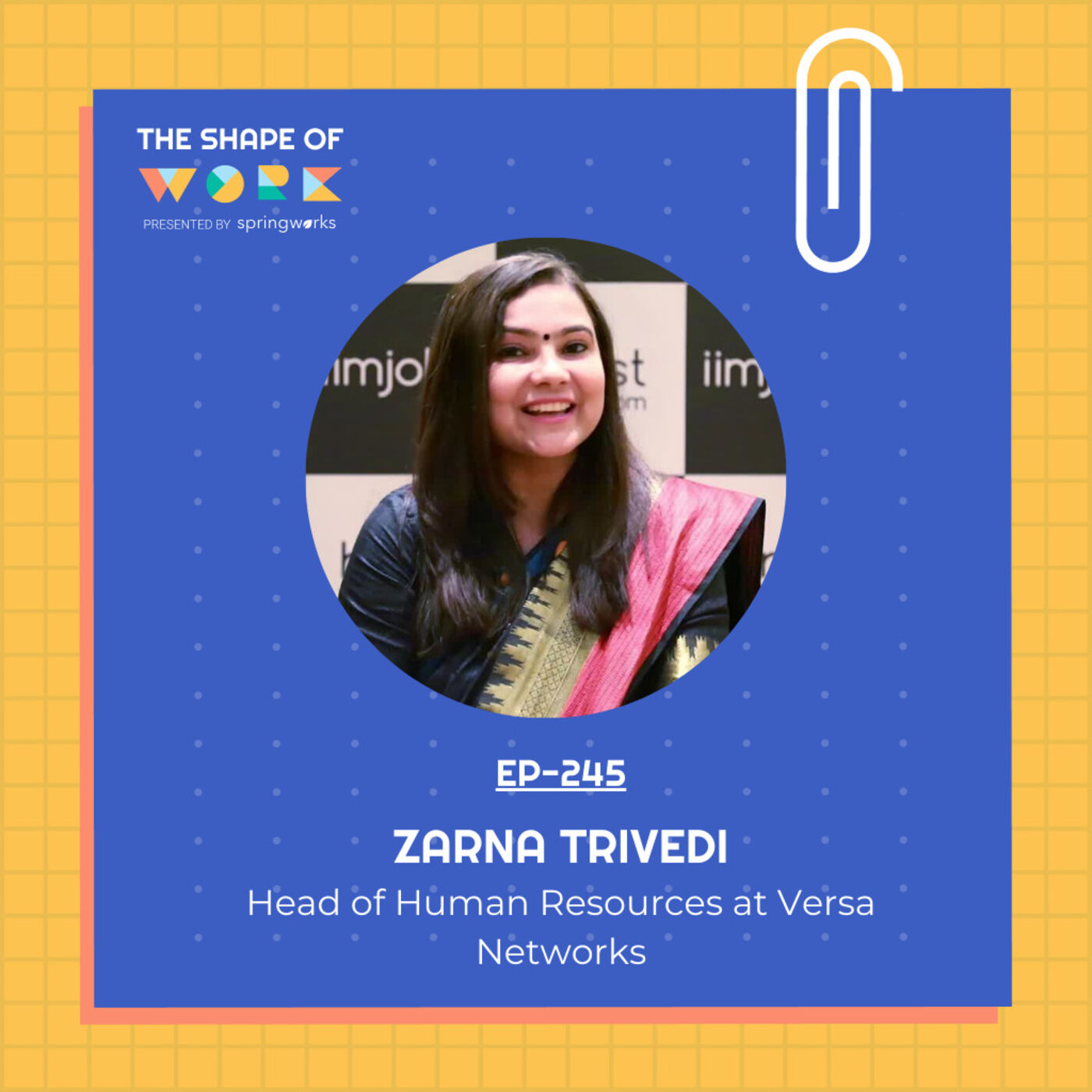 #245: Zarna Trivedi on the future of performance reviews - The Shape of Work