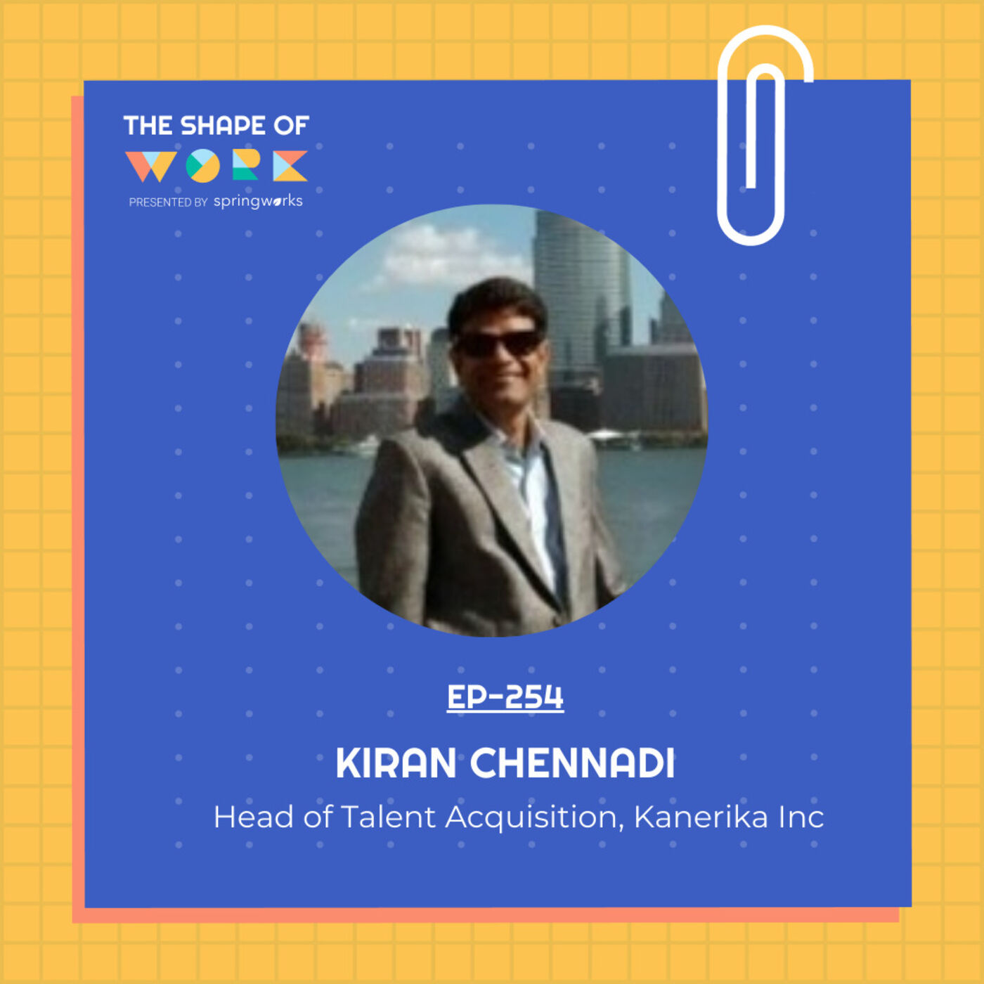 #254: Kiran Chennadi on building employee engagement strategy for remote companies and best ...