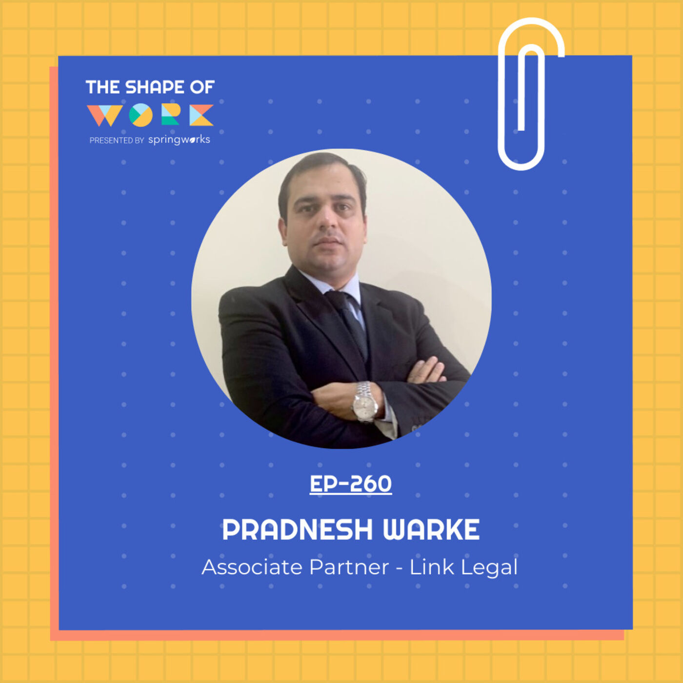 #260: Pradnesh Warke on what law firms should start/stop doing, future ...