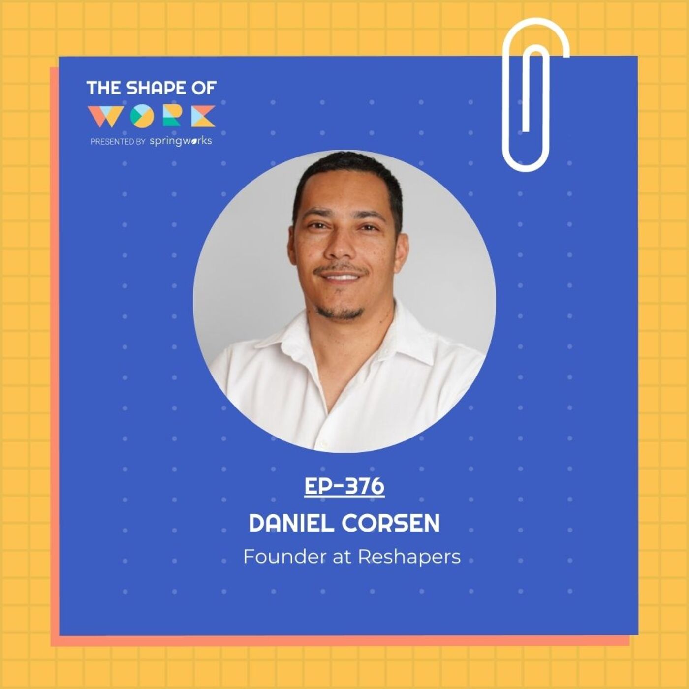#376: Daniel Corsen on how to use technology to its fullest and the ...