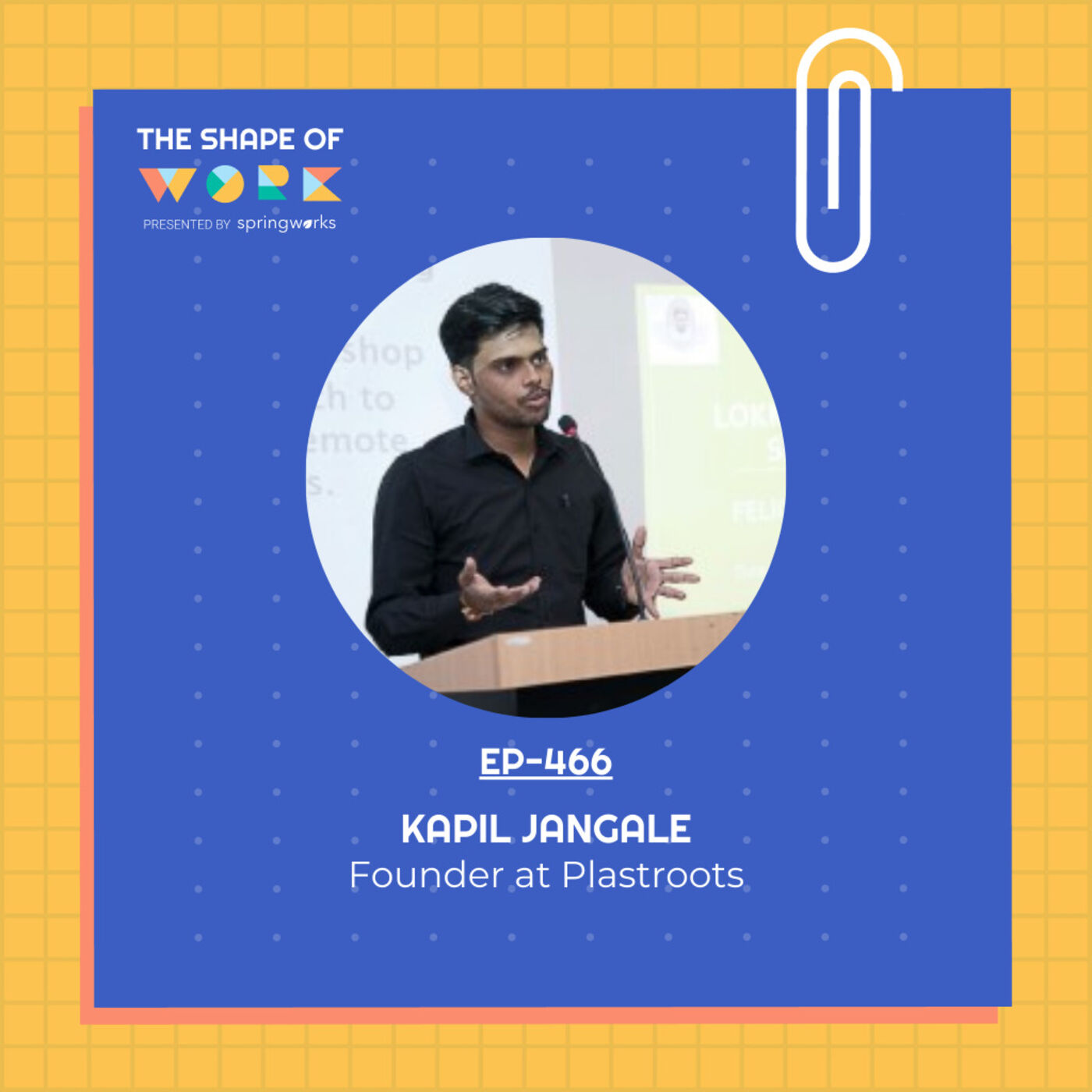 #466: Kapil Jangale on transforming waste into a resource with the use ...