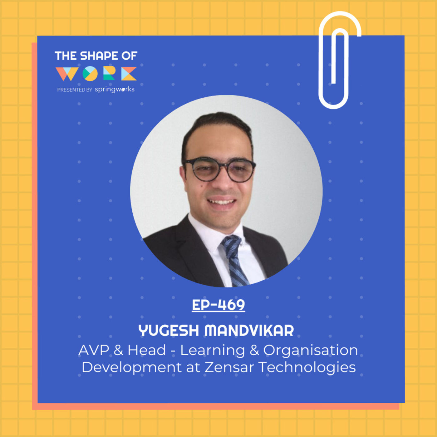 #469: Yugesh Mandvikar on maneuvering business dynamics and ...