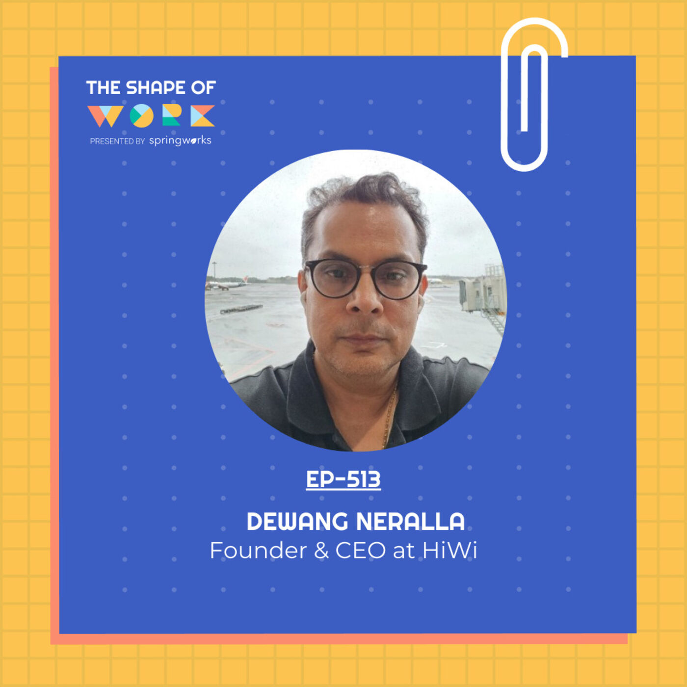 #513: Dewang Neralla on transforming cross-border payments and India's digital economy - The ...