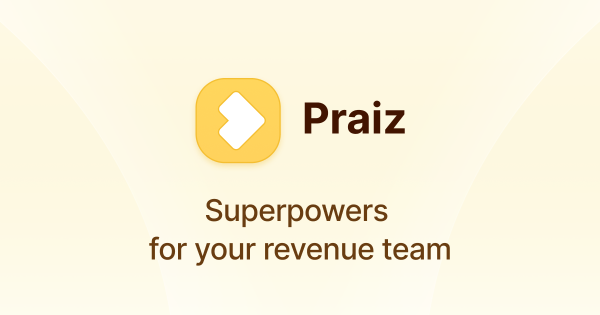 Superpowers for your Sales team | Praiz