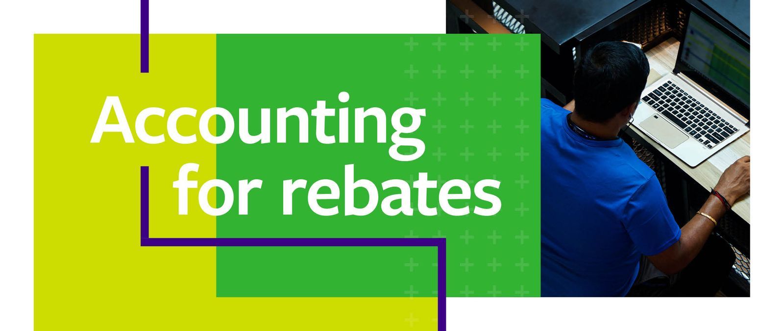 7 Common Problems with Accounting for Rebates | Enable