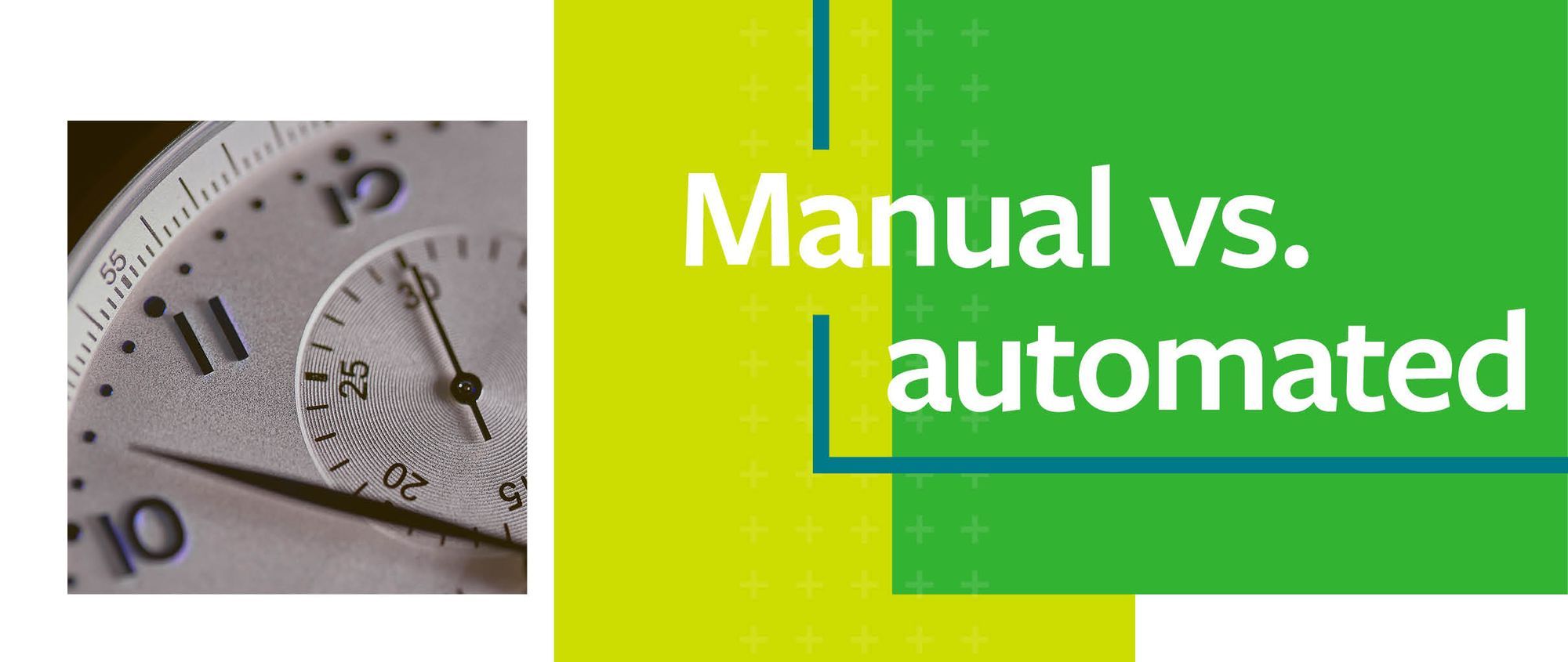 Manual process vs automated process: Which is better? | Enable