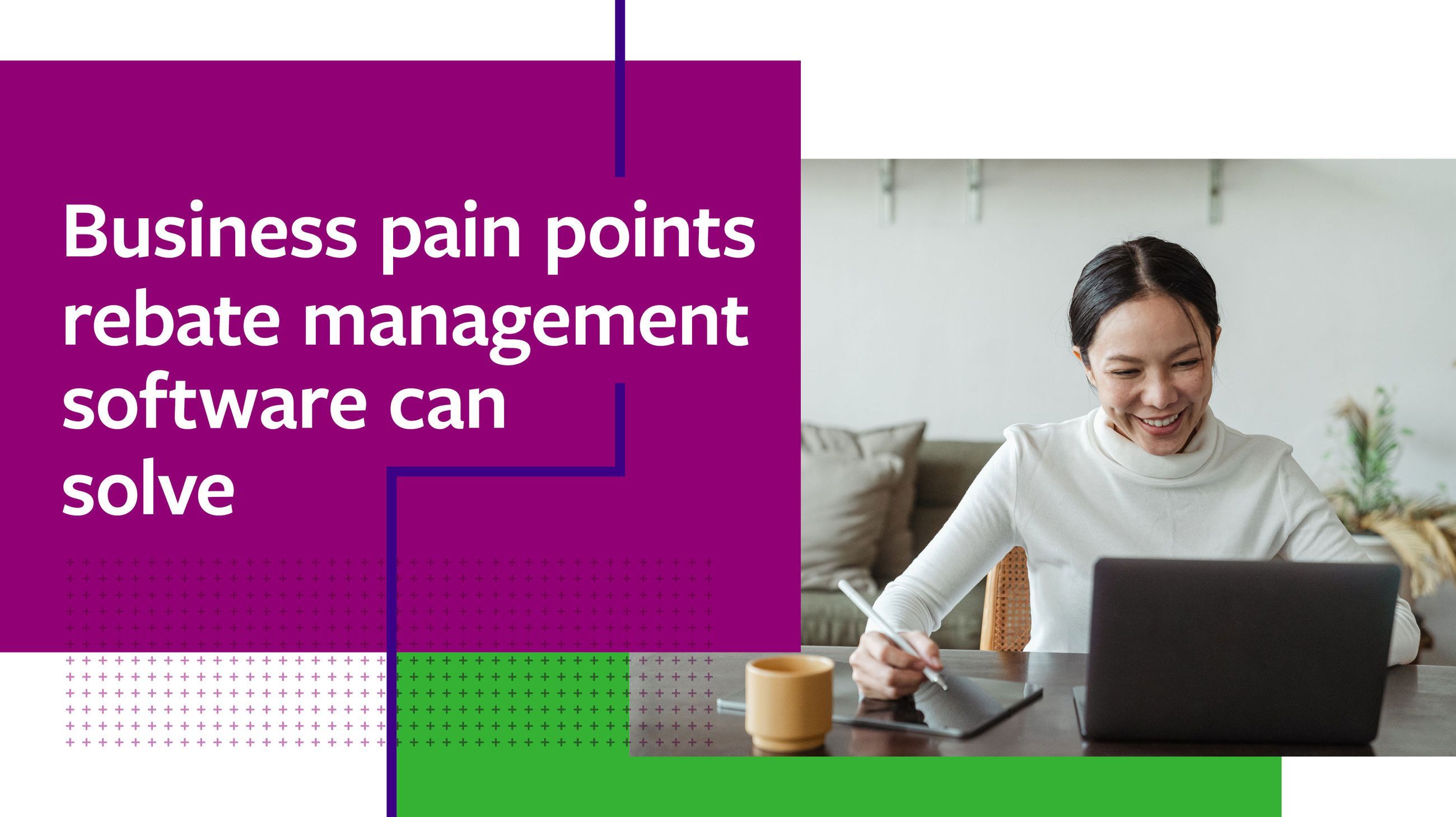Business pain points rebate management software can solve | Enable