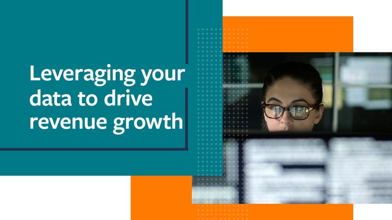 Leveraging your data to drive revenue growth | Enable