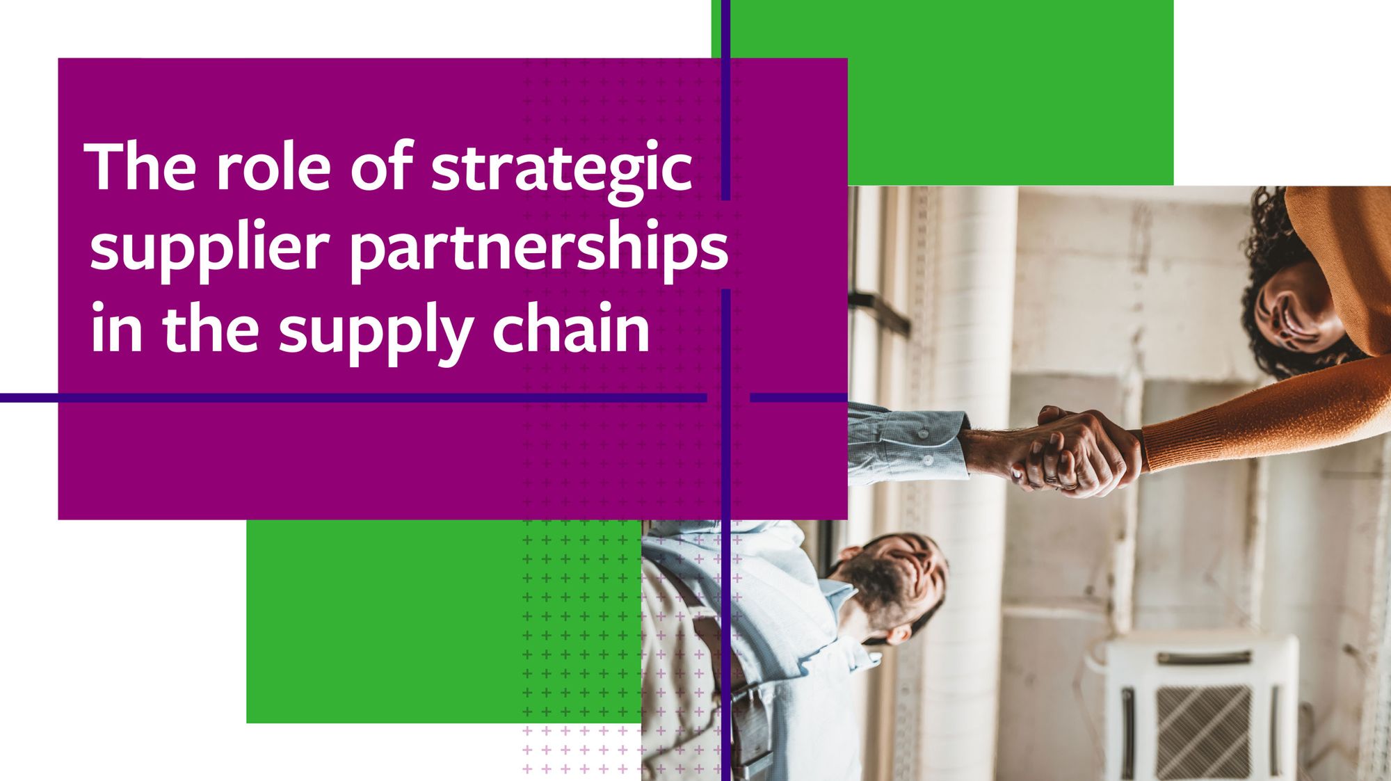 The role of strategic supplier partnerships in the supply chain | Enable