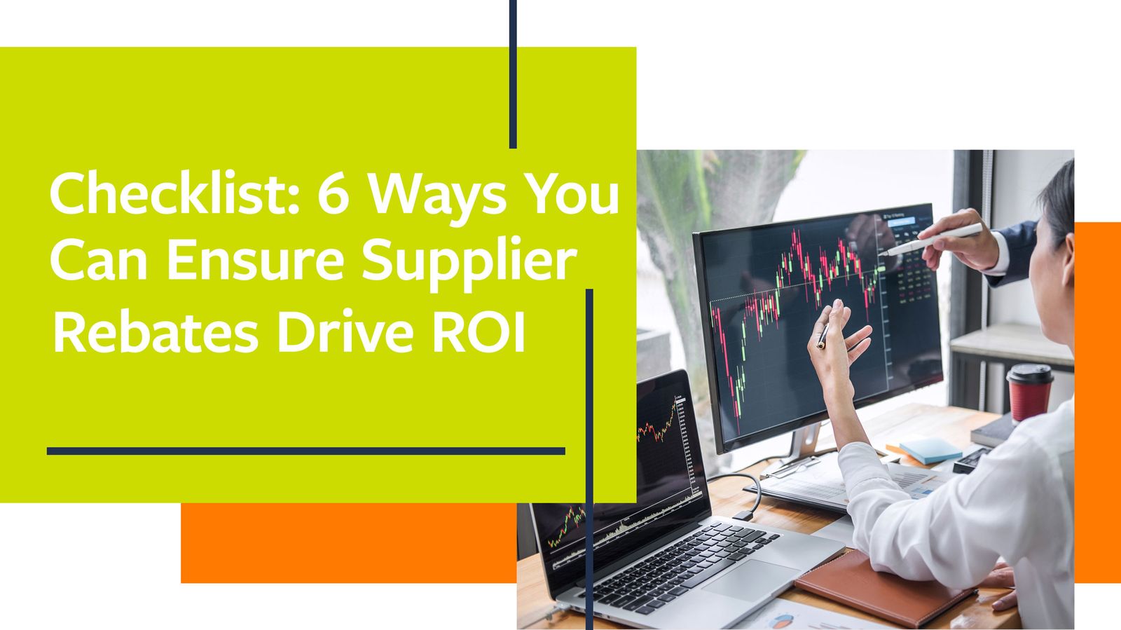 6 Ways You Can Ensure Supplier Rebates Drive ROI | Enable