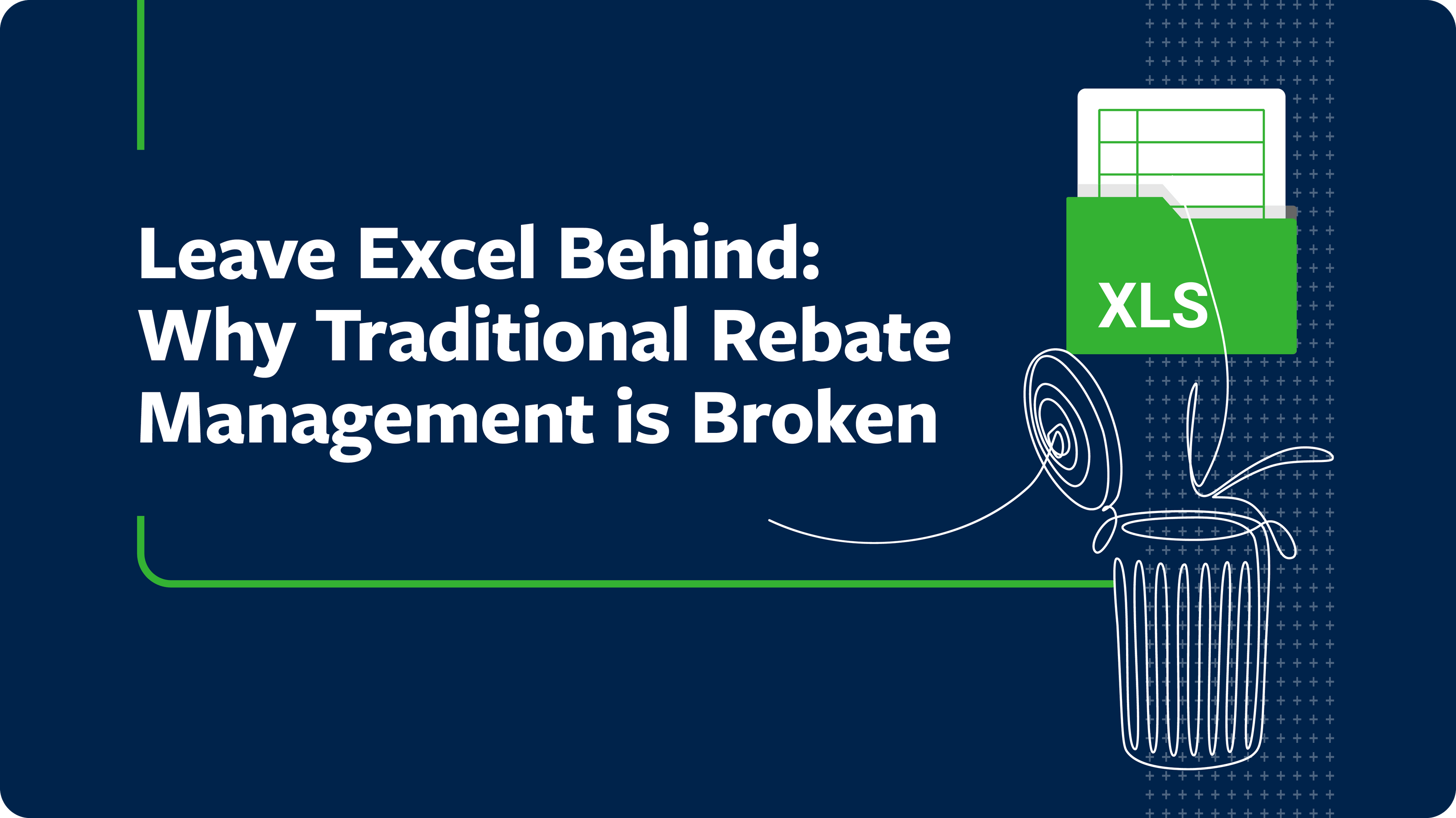 Leave Excel Behind: Why Traditional Rebate Management is Broken | Enable