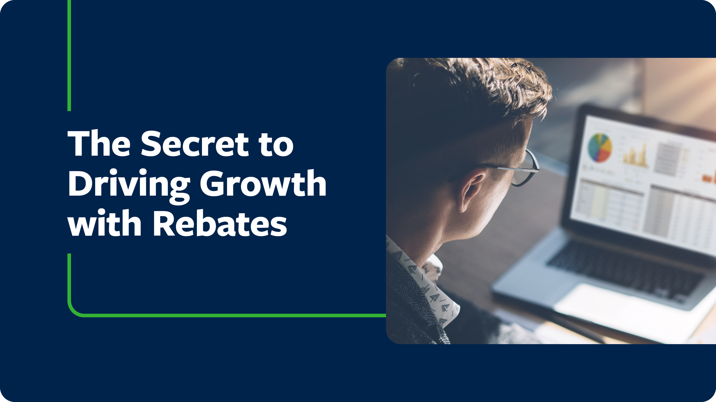 The Secret to Driving Growth with Rebates | Enable