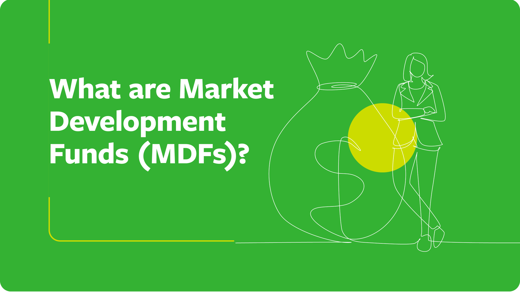 What are Market Development Funds (MDFs)? | Enable