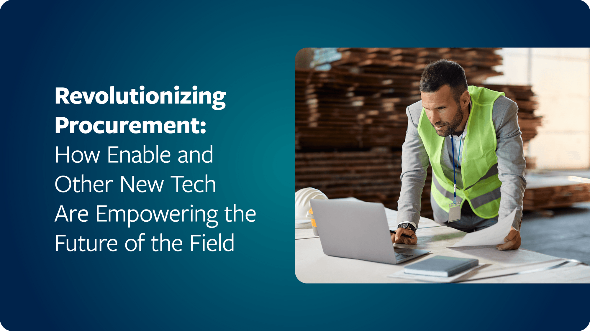 Revolutionizing Procurement: How Enable and Other New Tech Are ...