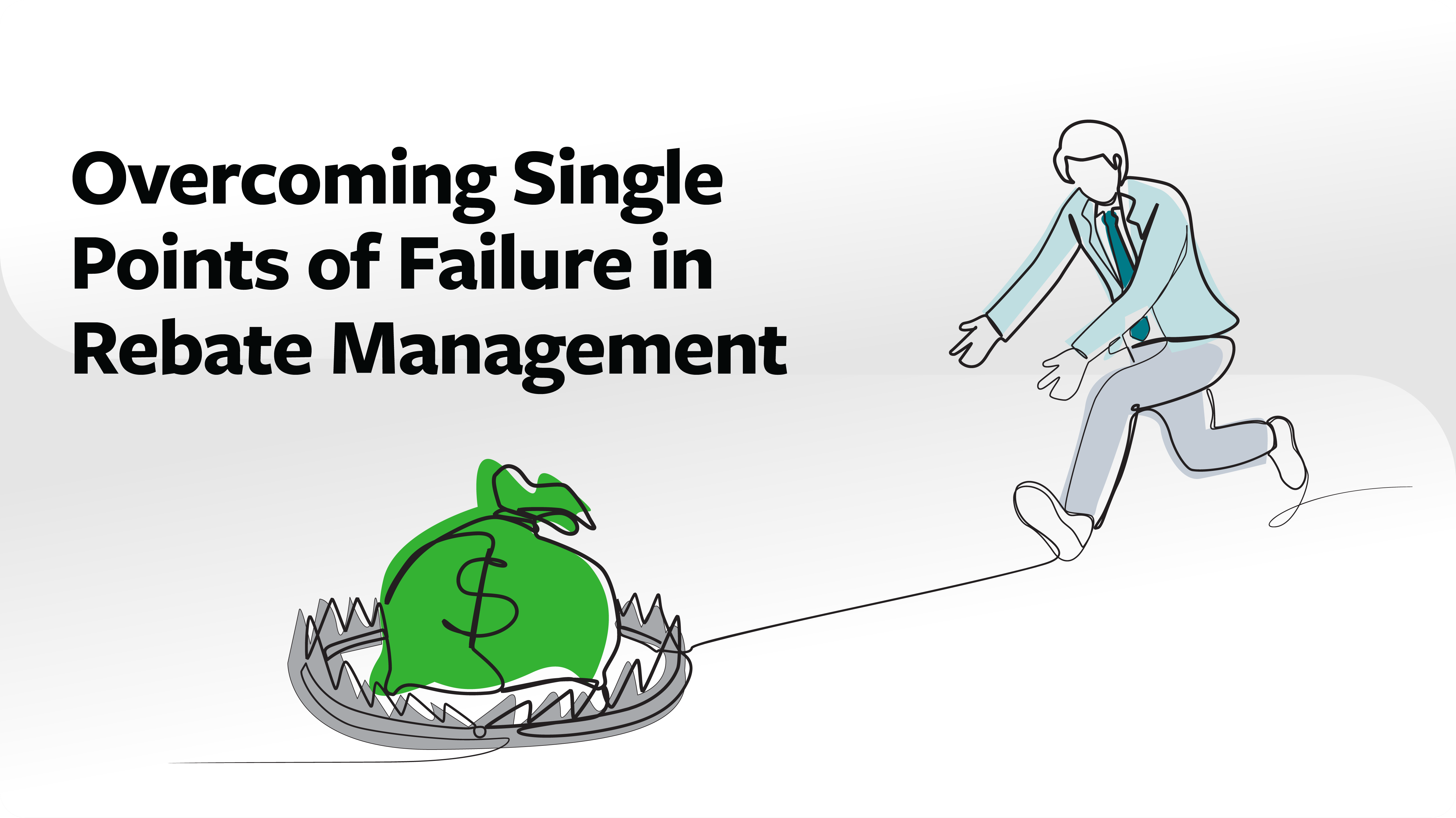 Overcoming Single Points of Failure in Rebate Management | Enable