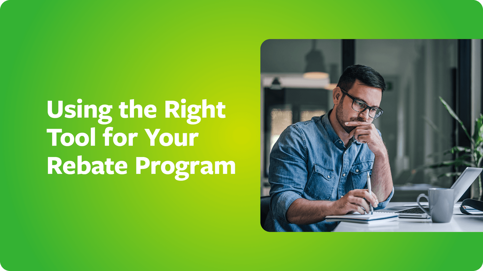 Using the Right Tool for Your Rebate Program | Enable
