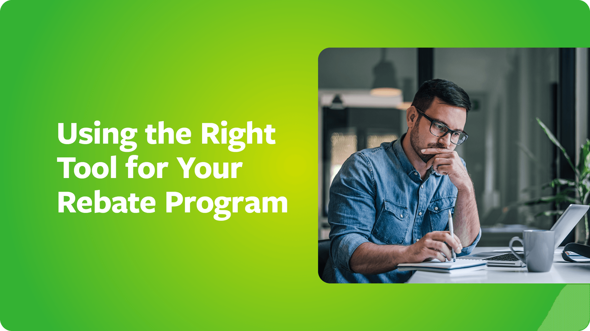 Using the Right Tool for Your Rebate Program | Enable