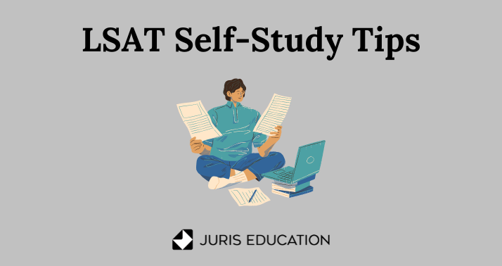 9 Essential LSAT Self-Study Tips to Set You Up for Success!