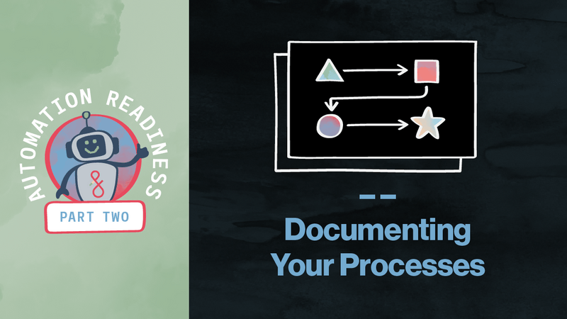 Automation Readiness Part 1: Defining Your Strategy