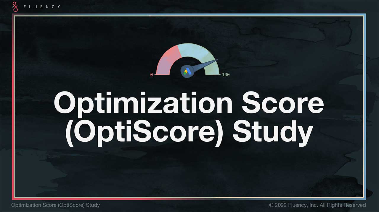 Fluency’s Google Optimization Score (OptiScore) Study