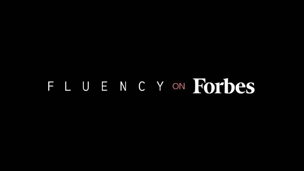 Fluency on Forbes