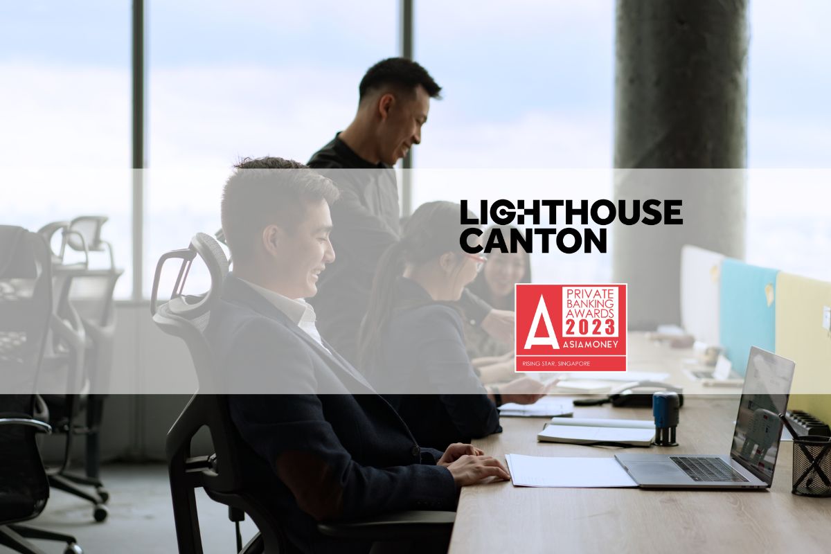 Lighthouse Canton named ‘Rising Star in Singapore’ at Asiamoney Private ...