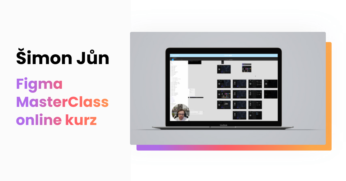 Figma MasterClass – největší český online kurz | Šimon Jůn