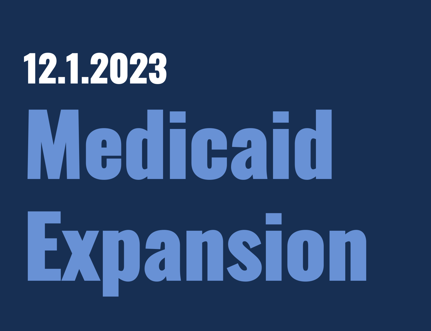 It’s Official: Medicaid Expansion Starts December 1