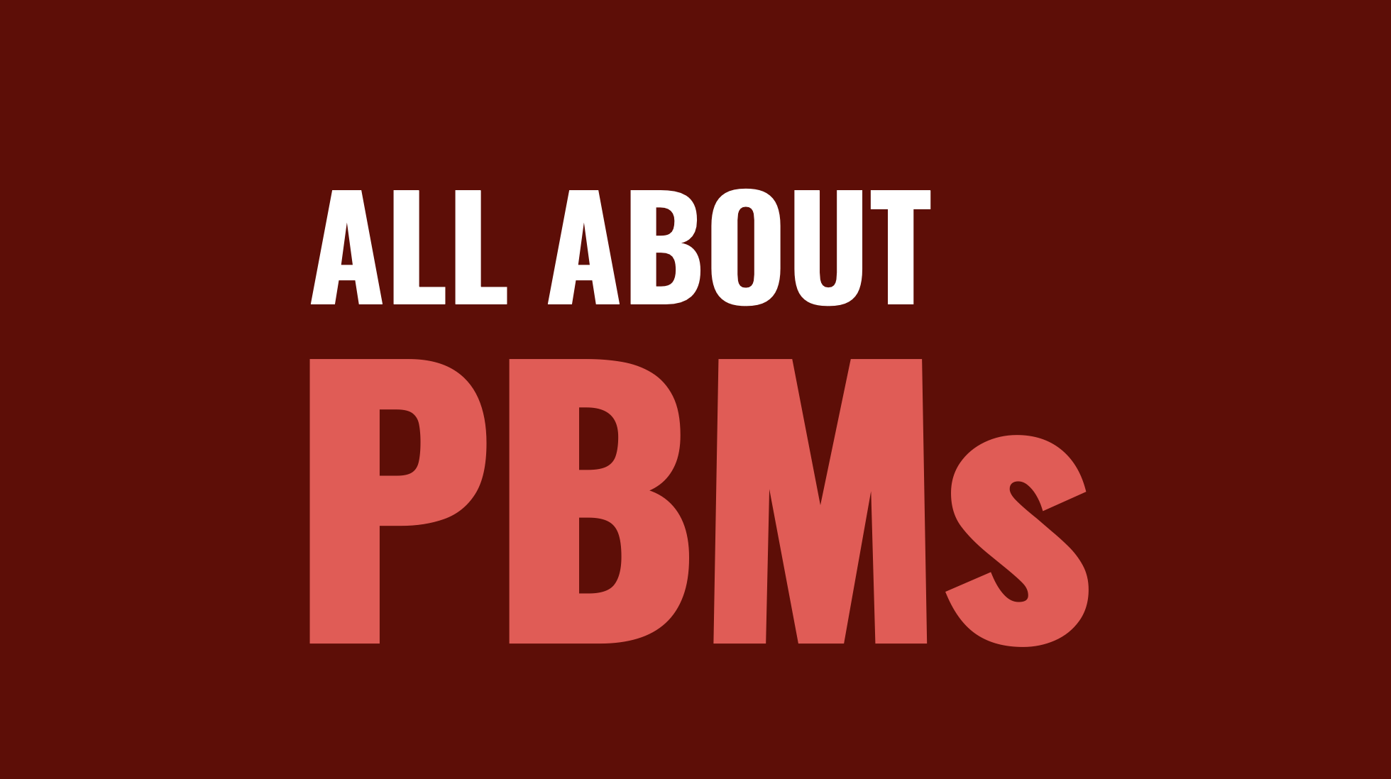What are PBMs and Why do They Get a Bad Rap?