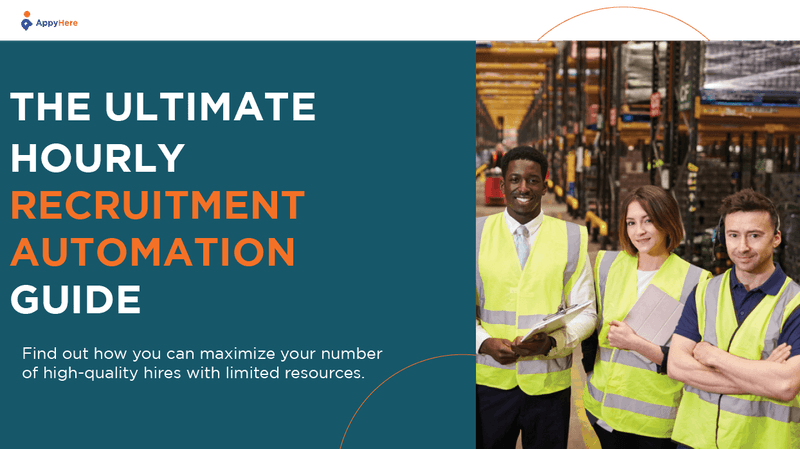 The Power of Recruitment Automation in Hourly Hiring