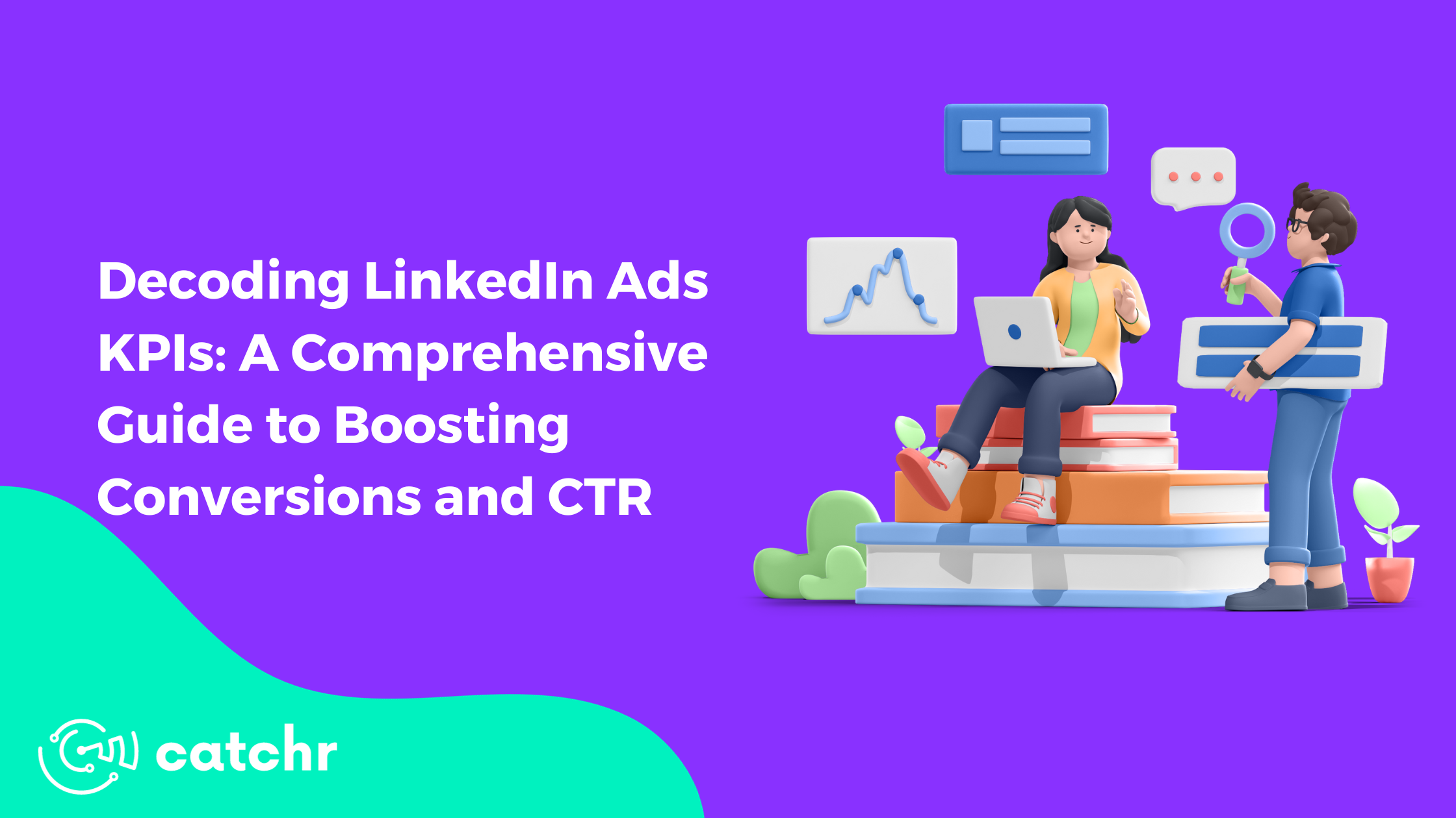 Decoding LinkedIn Ads KPIs: A Comprehensive Guide to Boosting ...