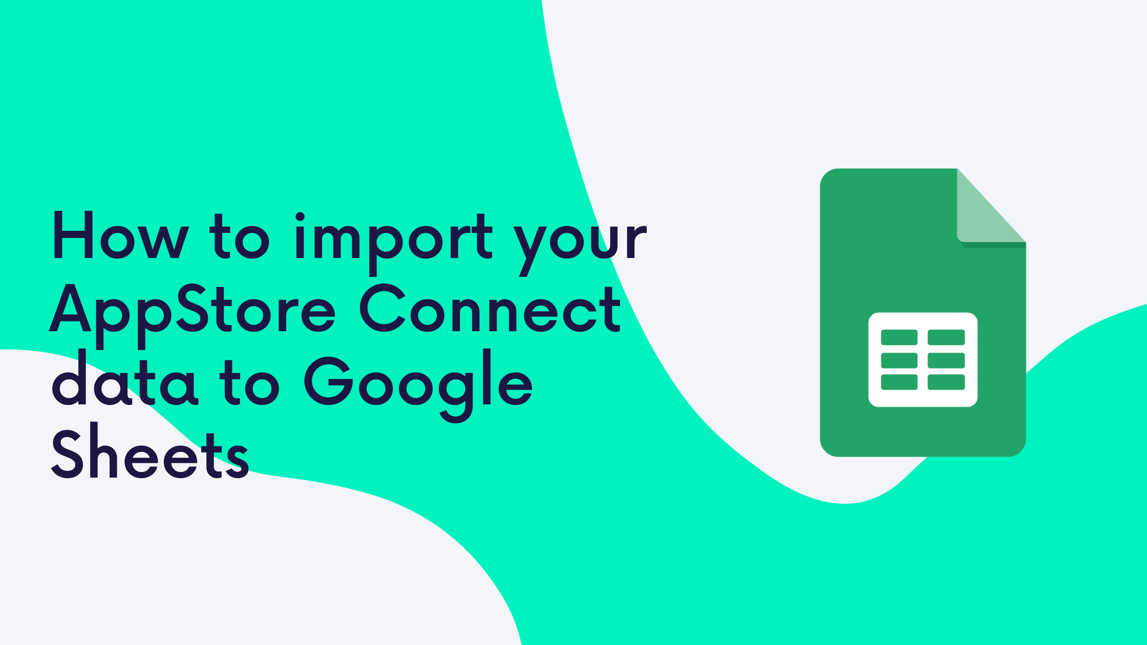 Import your App Store Connect Application metrics to Google Sheets ...