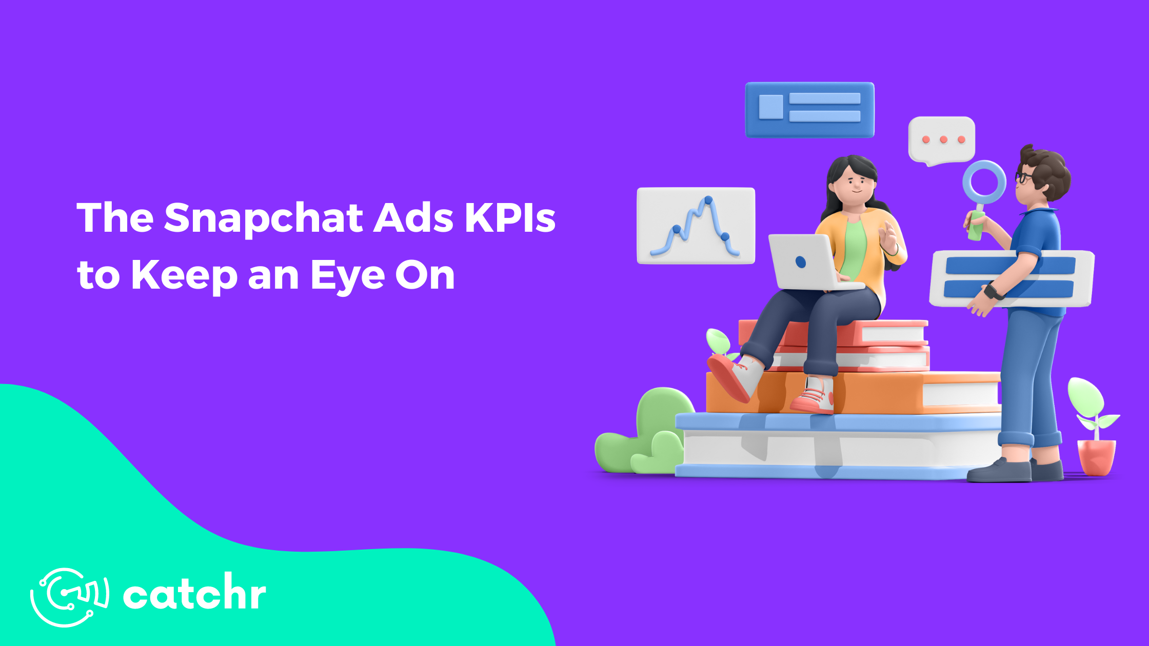 The Snapchat Ads KPIs to Keep an Eye On
