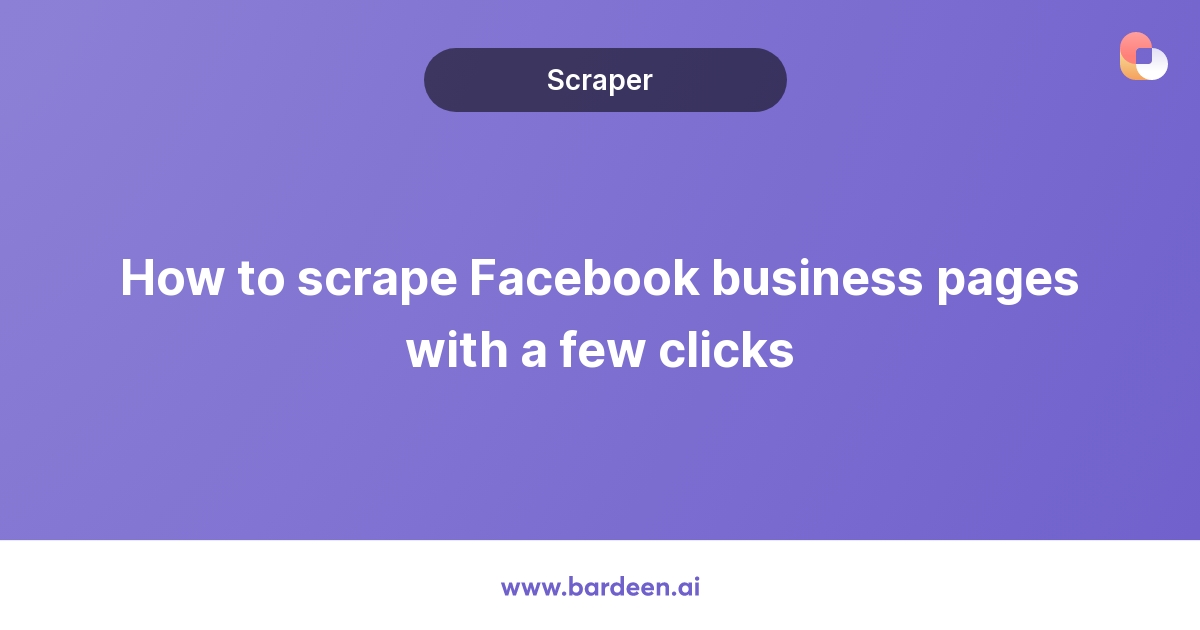 How to scrape Facebook business pages with a few clicks