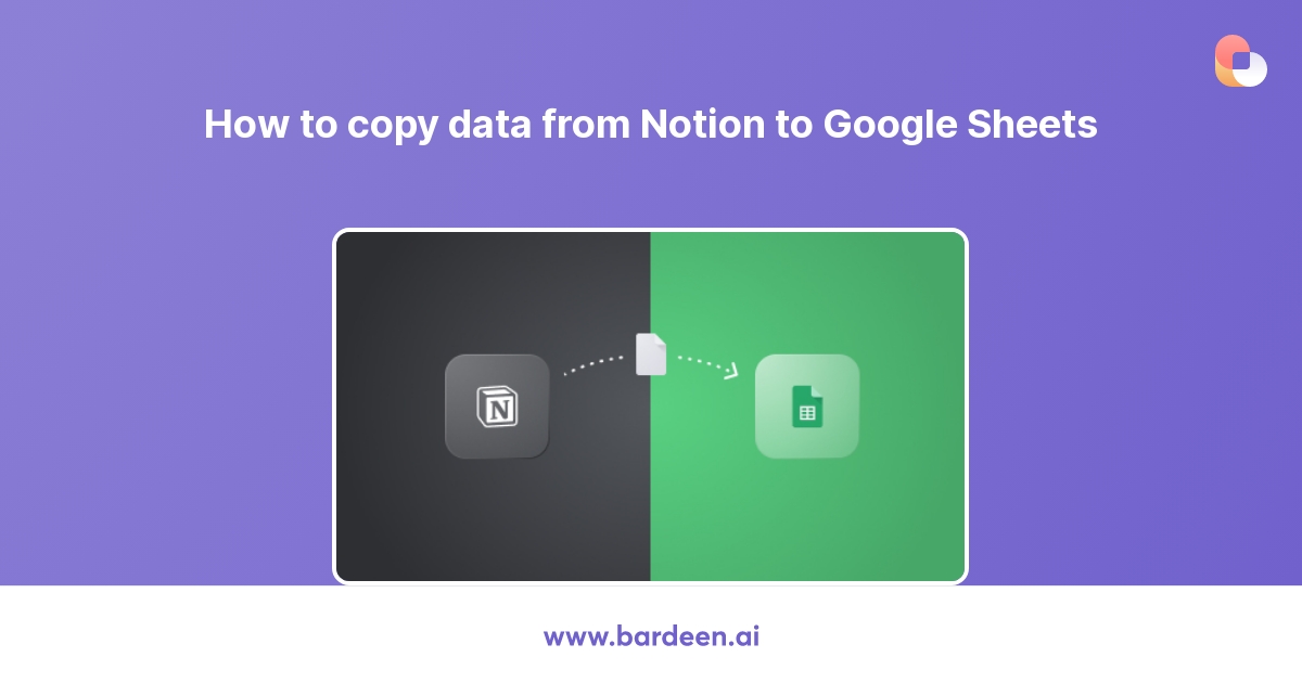 How to export data from Notion to Google Sheets | Bardeen.ai