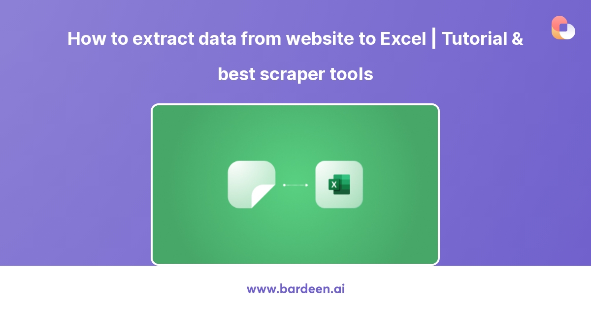 How To Extract Data From Website To Excel Tutorial Best Scraper Tools Bardeen ai
